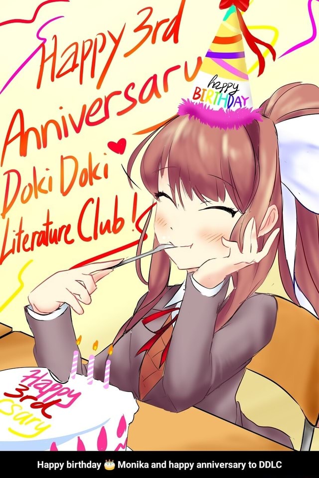 Happy birthday @ Monika and happy anniversary to DDLC - Happy birthday 🎂 Monika and happy ...