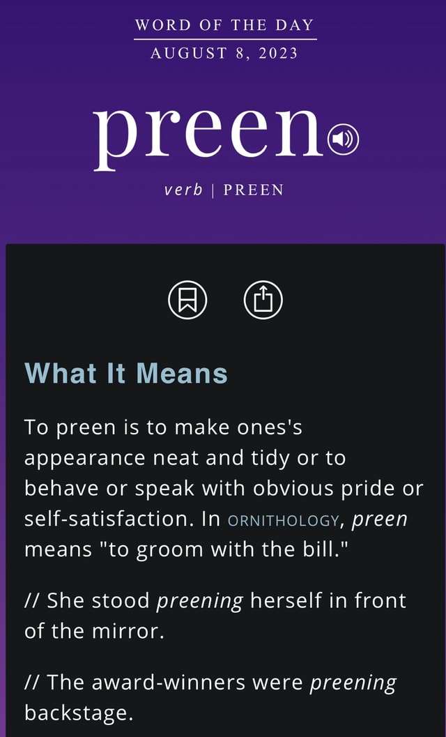 WORD OF THE DAY AUGUST 8, 2023 precne verb I PREEN What It Means To ...