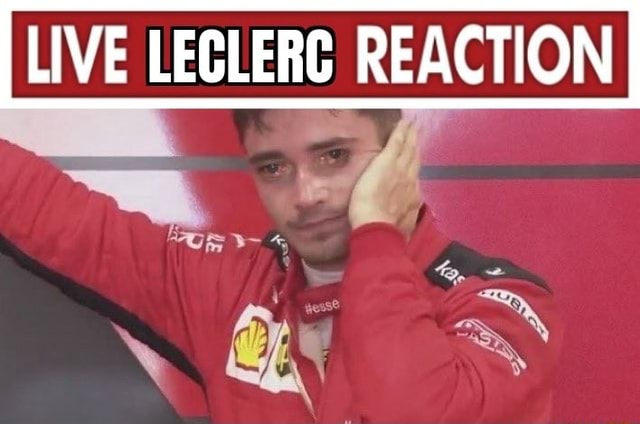LIVE LECLERC REACTION - iFunny