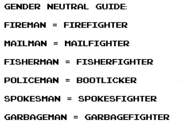 GENDER NEUTRAL GUIDE: FIREMAN = FIREFIGHTER MAILMAN = MAILFIGHTER ...