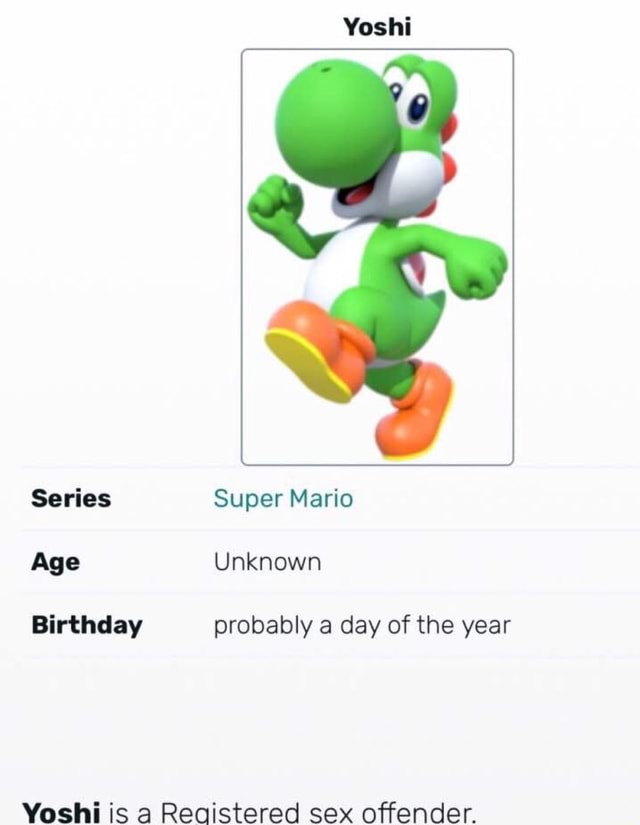 Yoshi Series Super Mario Age Unknown Birthday probably a day of the ...