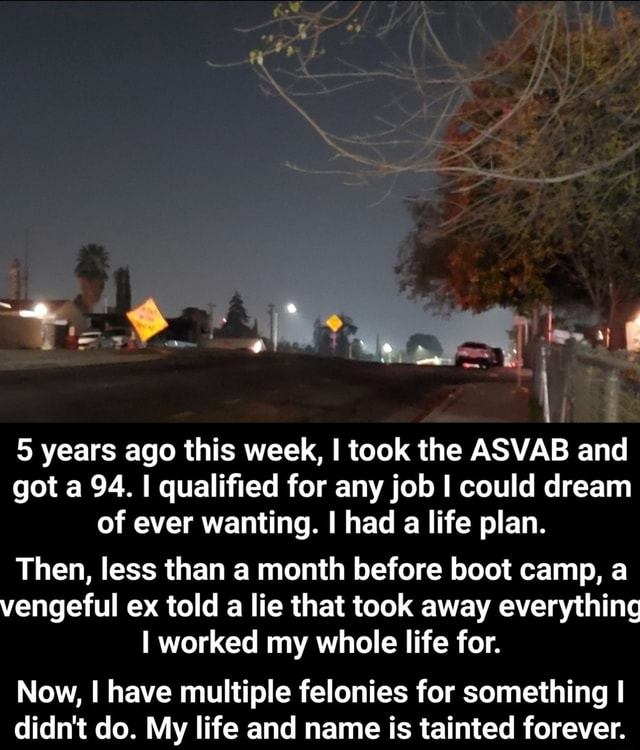 5 years ago this week, I took the ASVAB and got a 94. I qualified for ...