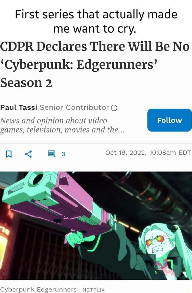 First series that actually made me want to cry. CDPR Declares There Will Be No 'Cyberpunk ...