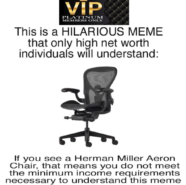 This is a HILARIOUS MEME that only high net worth individuals will ...