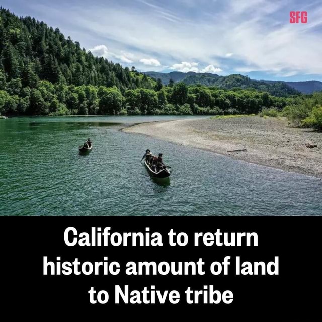 The Shasta Indian Nation will be returned acres of ancestral land in ...