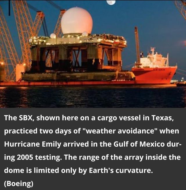 The SBX, shown here on a cargo vessel in Texas, practiced two days of ...