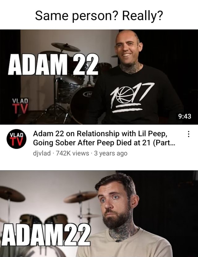 Same person? Really? ad ADAM 22 VLAD Adam 22 on Relationship with Lil ...