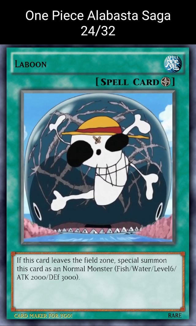 One Piece Alabasta Saga CARD) I I LABOON BAA If this card leaves the ...