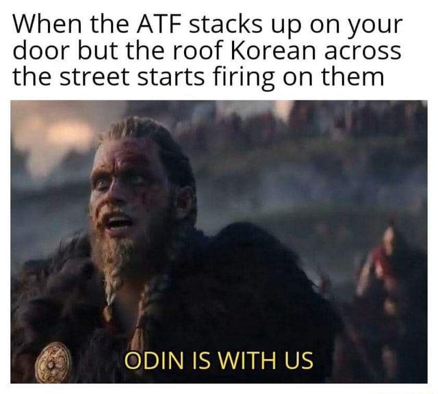 When the ATF stacks up on your door but the roof Korean across the ...