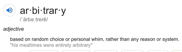 Adjective based on random choice or personal whim, rather than any ...