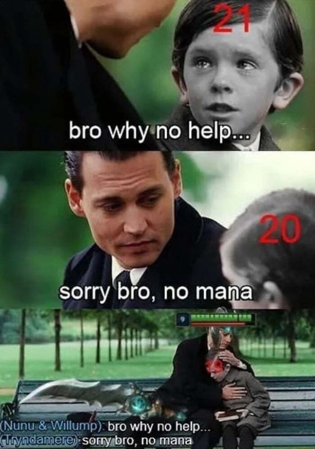 He sorry bro, no mana bro why no help... - iFunny
