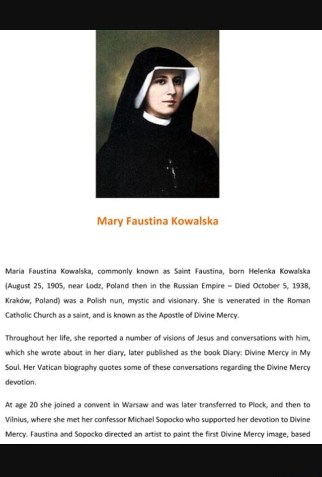 Mary Faustina Kowalska Maria Faustina Kowalska, commonly known as Saint ...