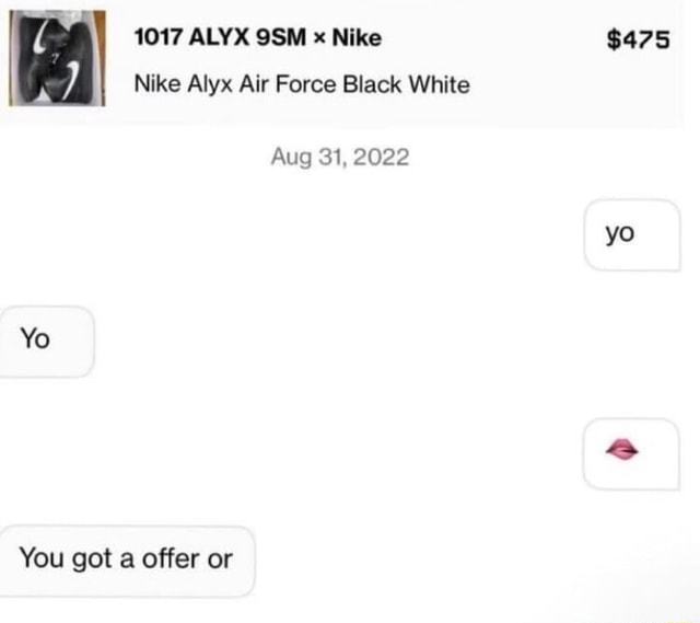 1017 ALYX OSHA Nike Nike Alyx Air Force Black White Aug 31, 2022 yo Yo ...