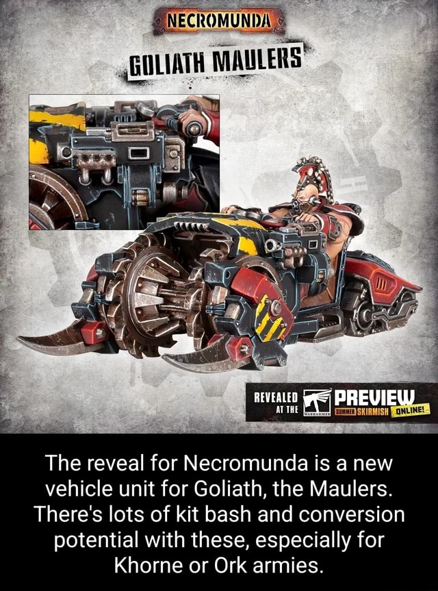 GOLIATH MAULERS REVEALED PREVIEW The reveal for Necromunda is a new ...