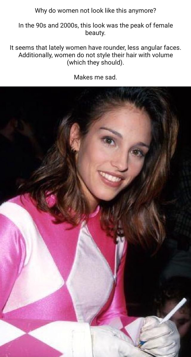 Why do women not look like this anymore? In the and 2000s, this look ...