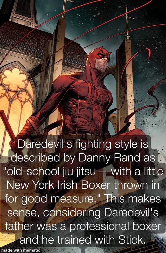 La Daredevil's fighting style is "described by Danny Rand as "old ...