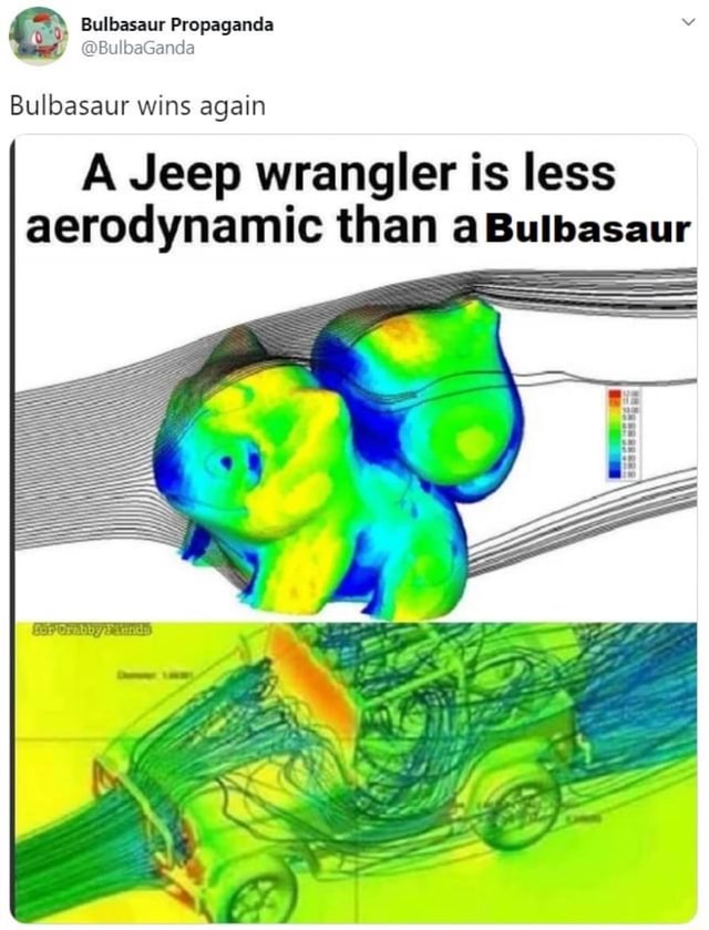 Pa Bulbasaur Propaganda A Bulbasaur wins again A Jeep wrangler is less ...