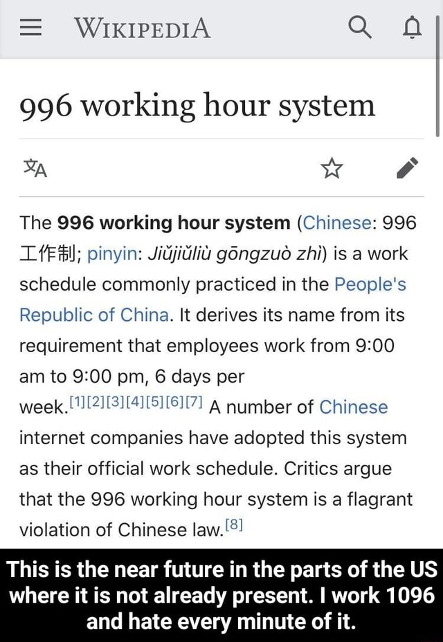 996 working hour system The 996 working hour system (Chinese: 996 IÍ ...