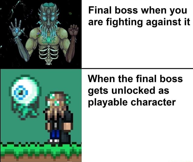 Final boss when you om, I are fighting against it When the final boss ...