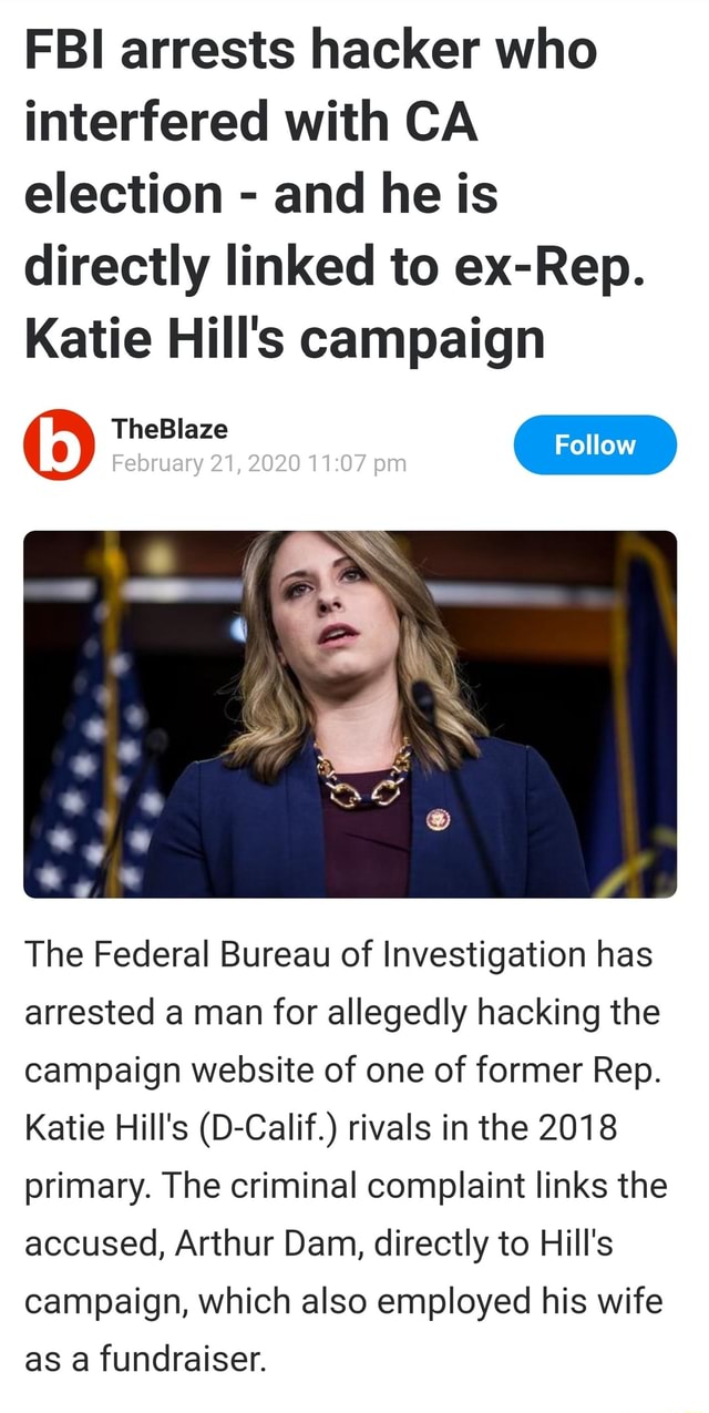 FBI arrests hacker who interfered with CA election and he is directly ...