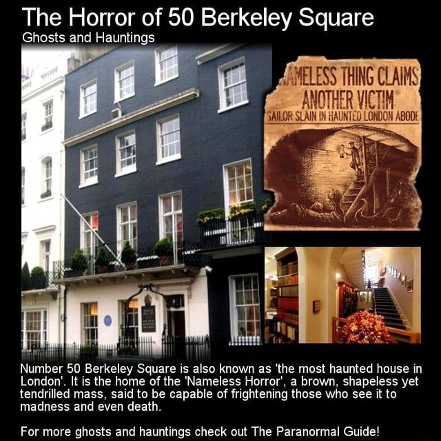 The Horror of 50 Berkeley Square Number 50 Berkeley Square is also ...