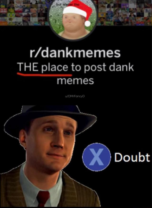 R/dankmemes THE place to post dank memes - iFunny