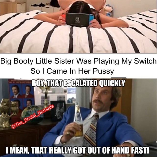 Big Booty Little Sister Was Playing My Switch So I Came In Her Pussy ... Big Booty Little Sister Was Playing My Switch So I Came In Her Pussy ...