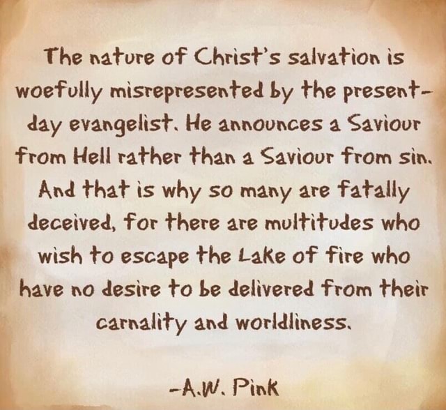 The nature of Christ's salvation is woefully misrepresented by the ...