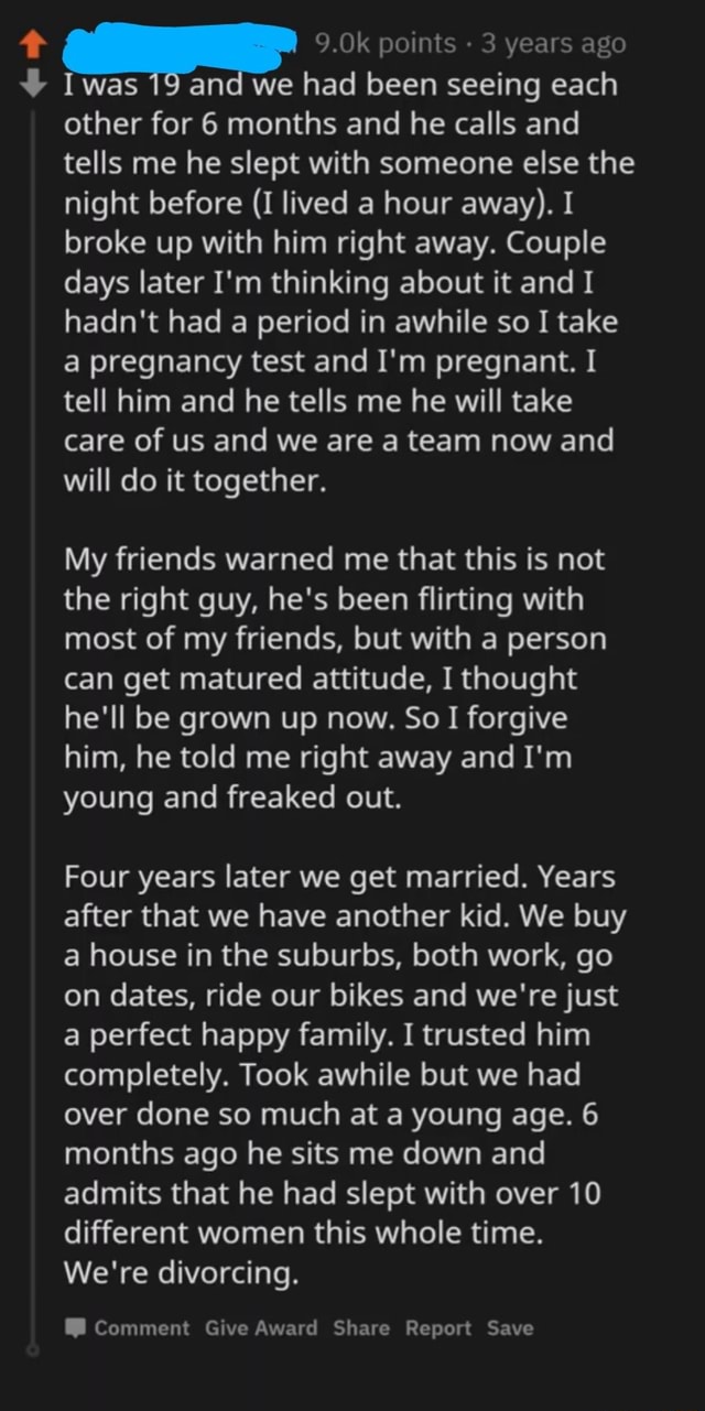 9.0k points 3 years ago I was 19 and we had been seeing each other for ...