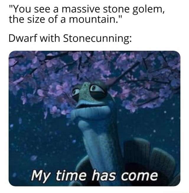 "You_see a massive stone golem, the Size of a mountain." Dwarf With ...