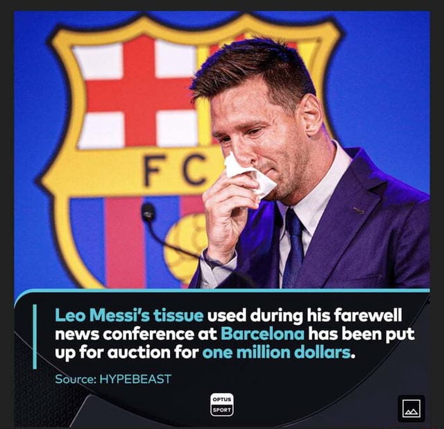 Leo Messi's tissue used during his farewell news conference at ...