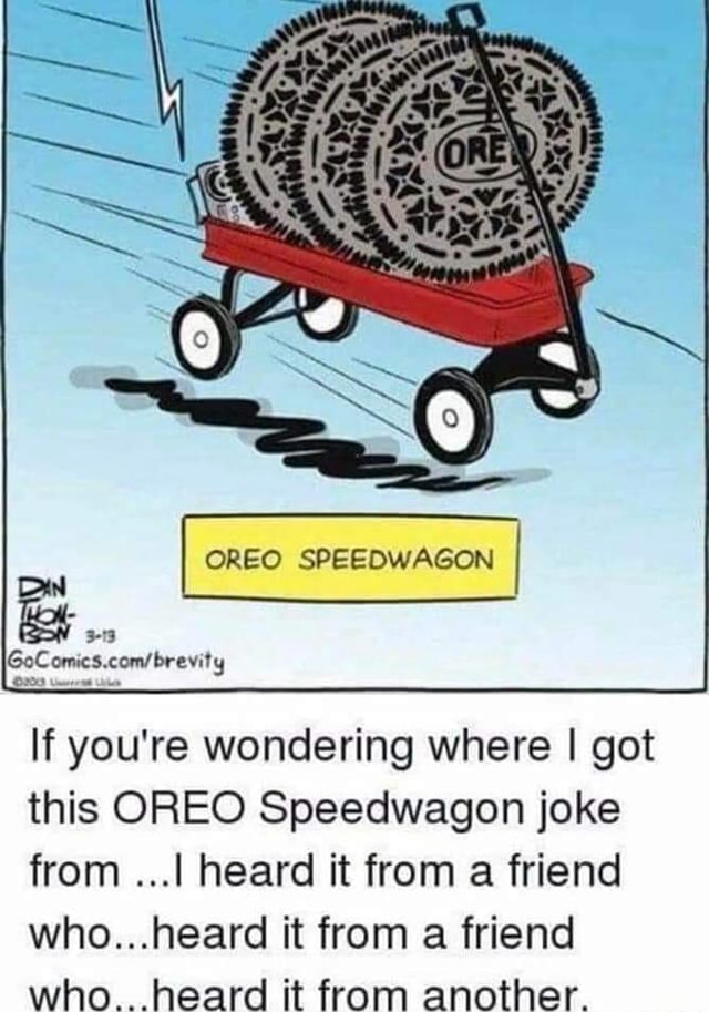 OREO SPEEDWAGON I If you're wondering where I got this OREO Speedwagon ...