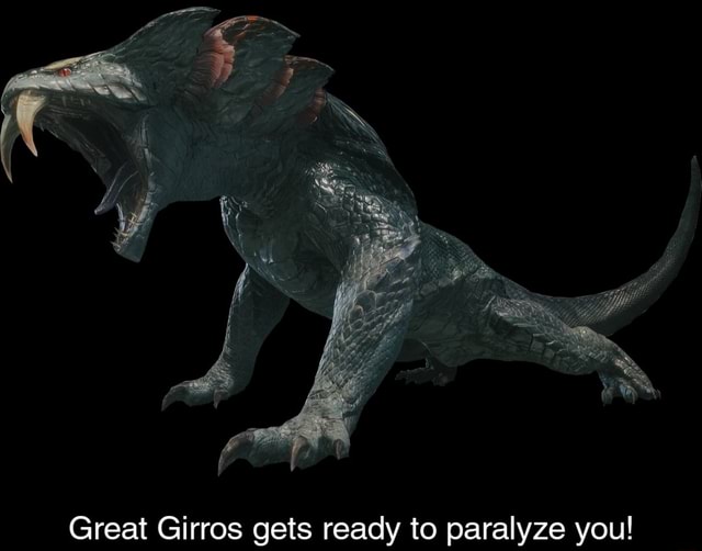Great Girros gets ready to paralyze you! - iFunny