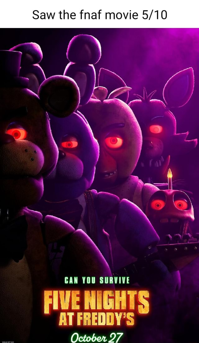Saw the fnaf movie CAN YOU SURVIVE FIVE NIGHTS AT FREDDY'S October 27 ...