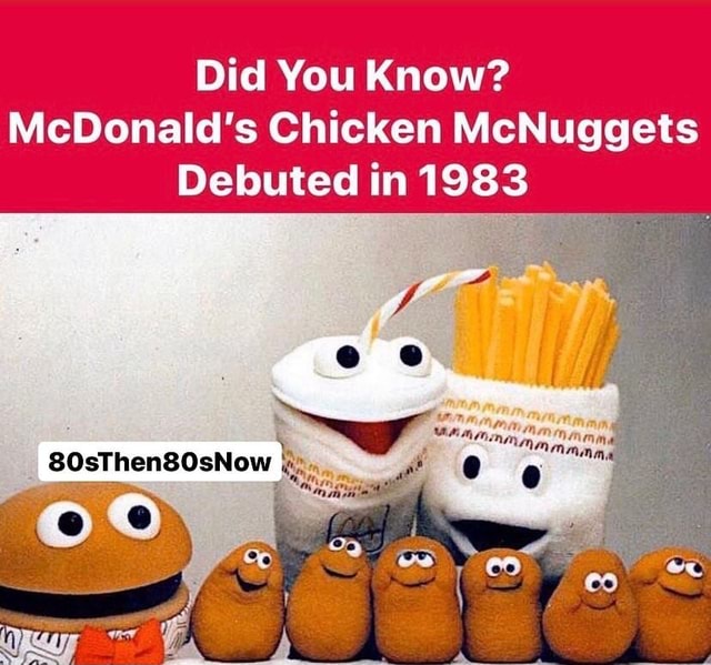 Did You Know? McDonald's Chicken McNuggets Debuted in 1983 - America’s ...