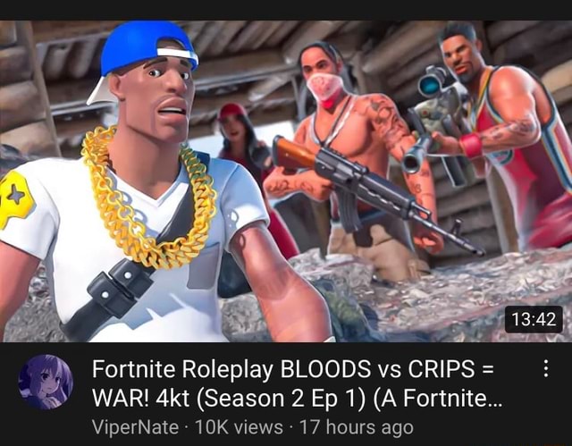 Fortnite Roleplay BLOODS vs CRIPS = WAR! (Season 2 Ep 1) (A Fortnite ...