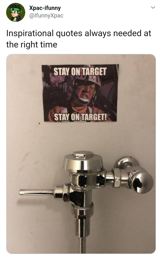 Inspirational quotes always needed at the right time STAY ON TARGET ...