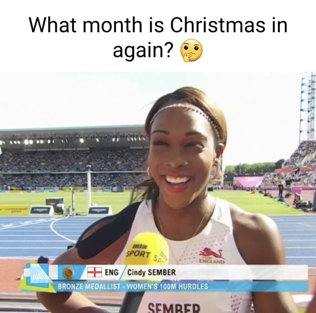What month is Christmas in again? 50 ENG / Cindy SEMBER HURDLES BRONZE ...
