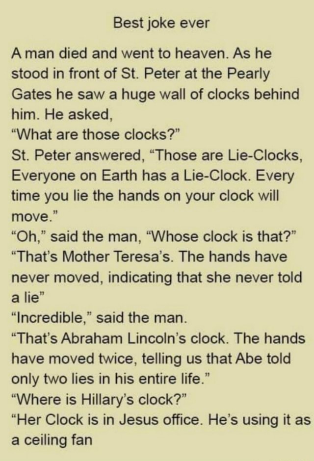 Best joke ever Aman died and went to heaven. As he stood in front of St ...