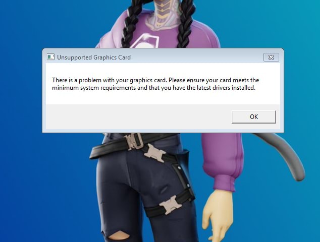 Unsupported Graphics Card 'There is @ problem with your graphics card ...
