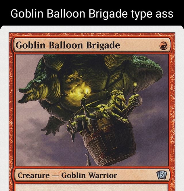 Goblin Balloon Brigade type ass - = \Goblin Balloon Brigade IN AN ...