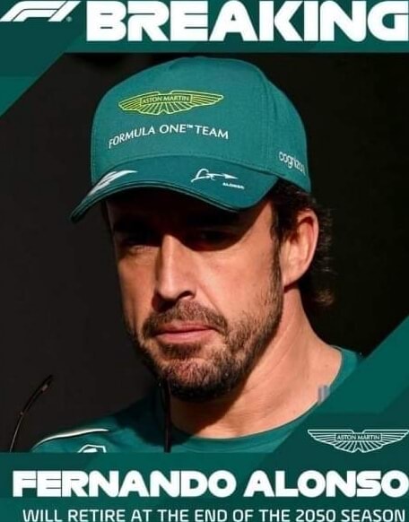 BREAKING FERNANDO ALONSO WILL RETIRE AT THE END OF THE 20S0 SEASON - iFunny