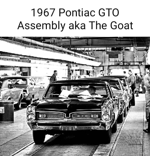 1967 Pontiac GTO Assembly aka The Goat - America’s best pics and videos