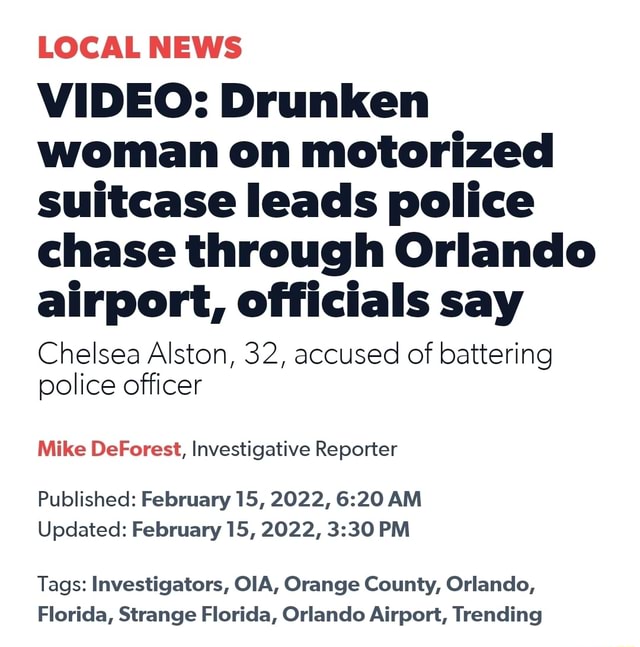 LOCAL NEWS VIDEO: Drunken woman on motorized suitcase leads police ...