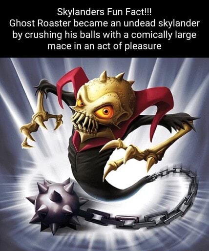 Skylanders Fun Fact!!! Ghost Roaster became an undead skylander by ...