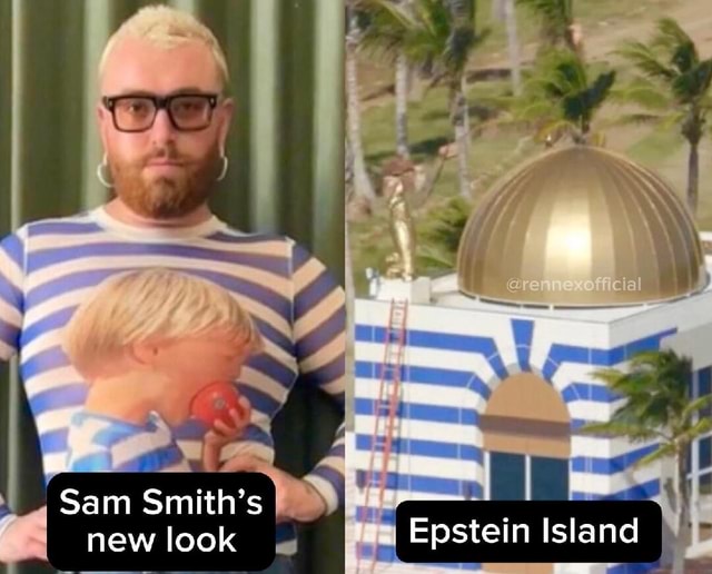 Sam Smith's new look Epstein Island - iFunny