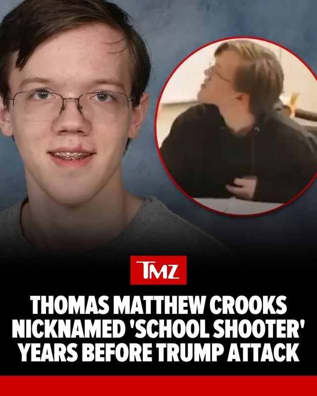 THOMAS MATTHEW CROOKS NICKNAMED 'SCHOOL SHOOTER' YEARS BEFORE TRUMP ...