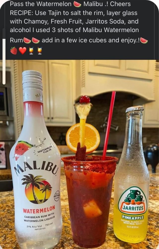 Pass the Watermelon Malibu Cheers RECIPE: Use Tajin to salt the rim ...