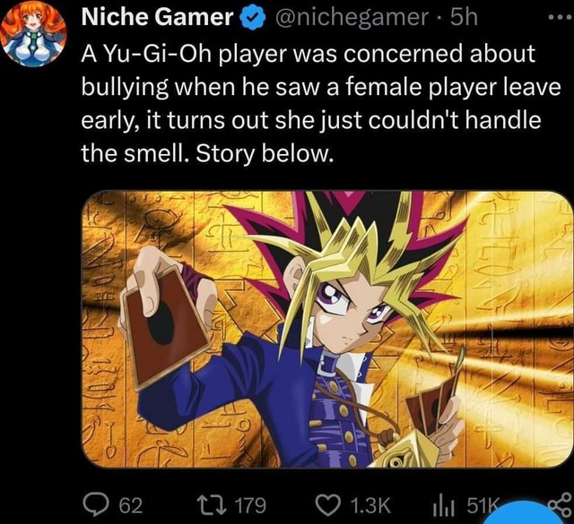 Niche Gamer @ @nichegamer A Yu-Gi-Oh player was concerned about ...