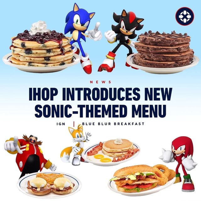 IHOP's Sonic-themed menu includes Sonic's Blue Blur Special, Knuckles ...